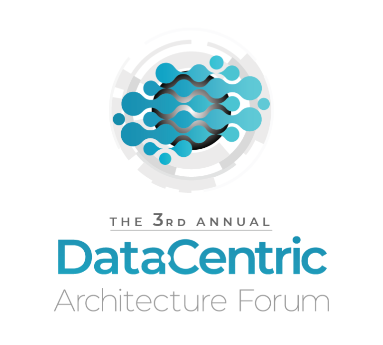 DCAF 2021: Third Annual Data-Centric Architecture Forum Re-Cap